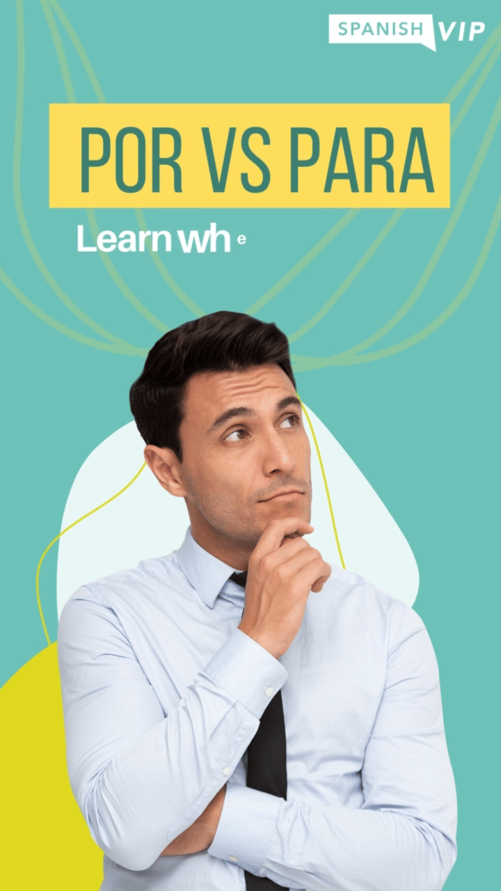 Por Para Difference Spanish Game: Por Vs. Para | Por Y Para